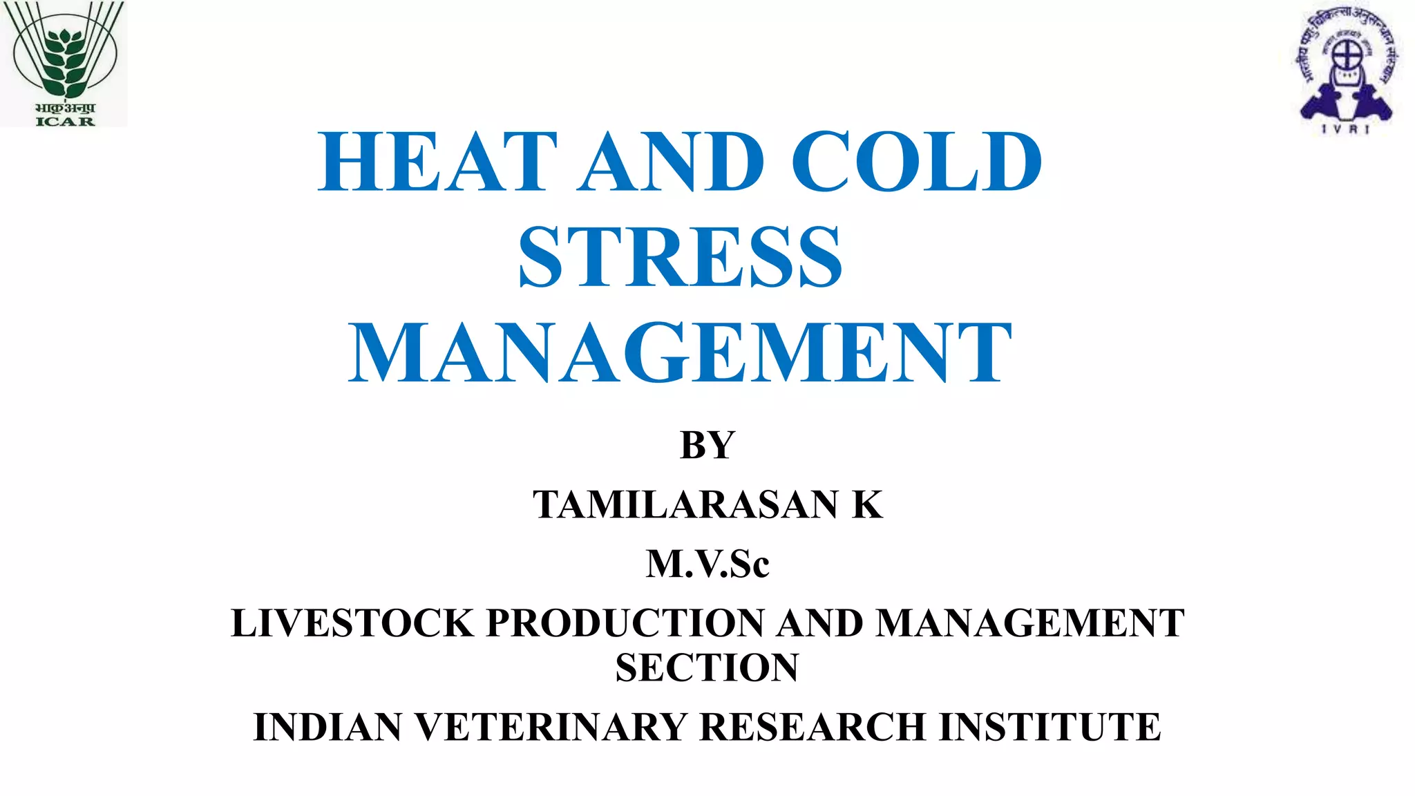 Heat and cold stress management | PPTX