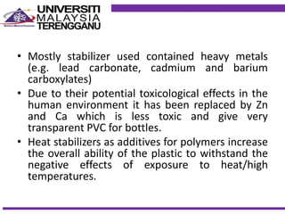 Heat and light stabilizer | PPTX