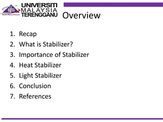 Heat and light stabilizer | PPTX