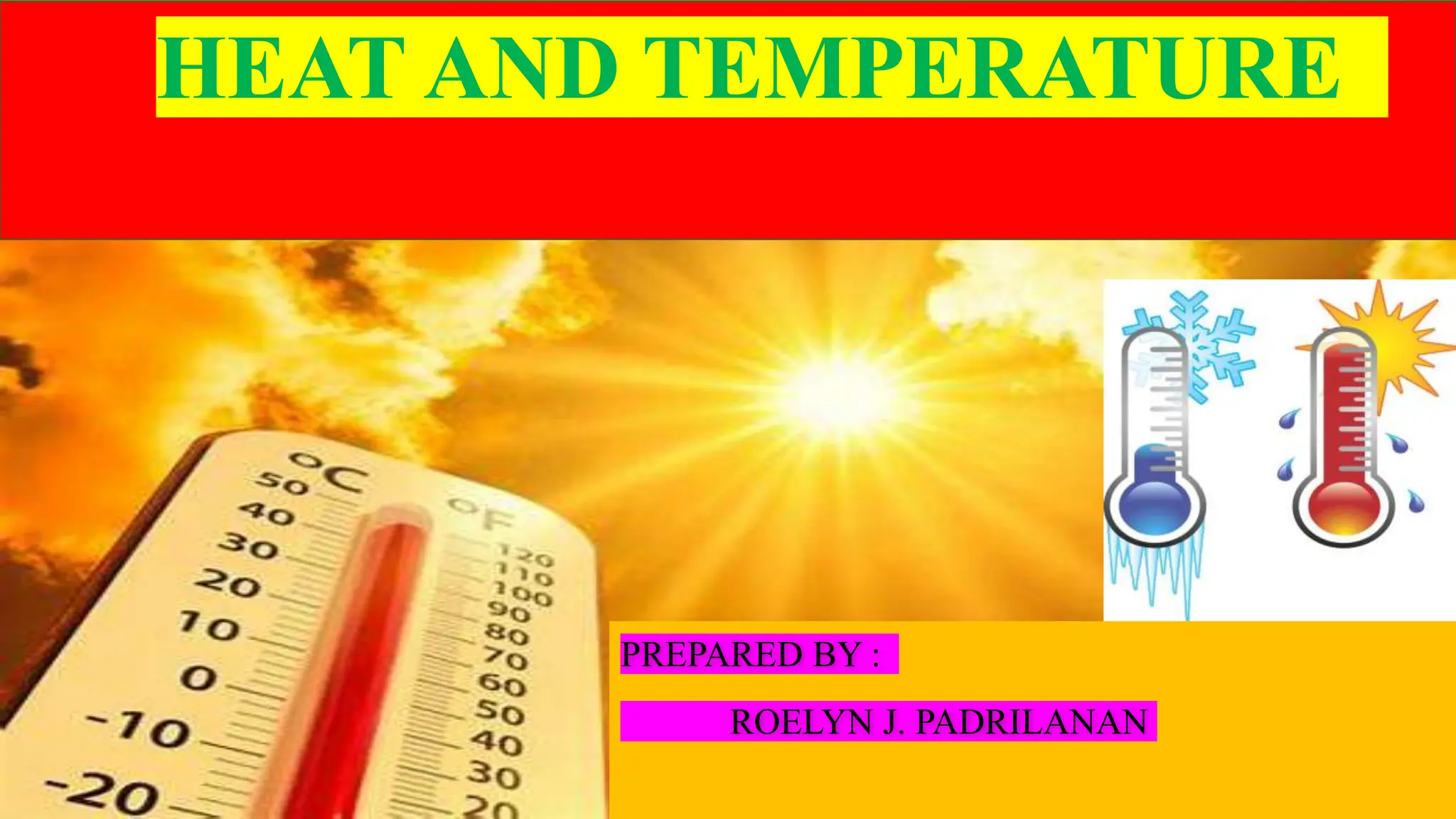 HEAT AND TEMPERATURE-thermodynamics .pptx