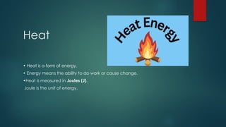 Understanding Heat Energy: Sources, Measurement, and Temperature Units ...