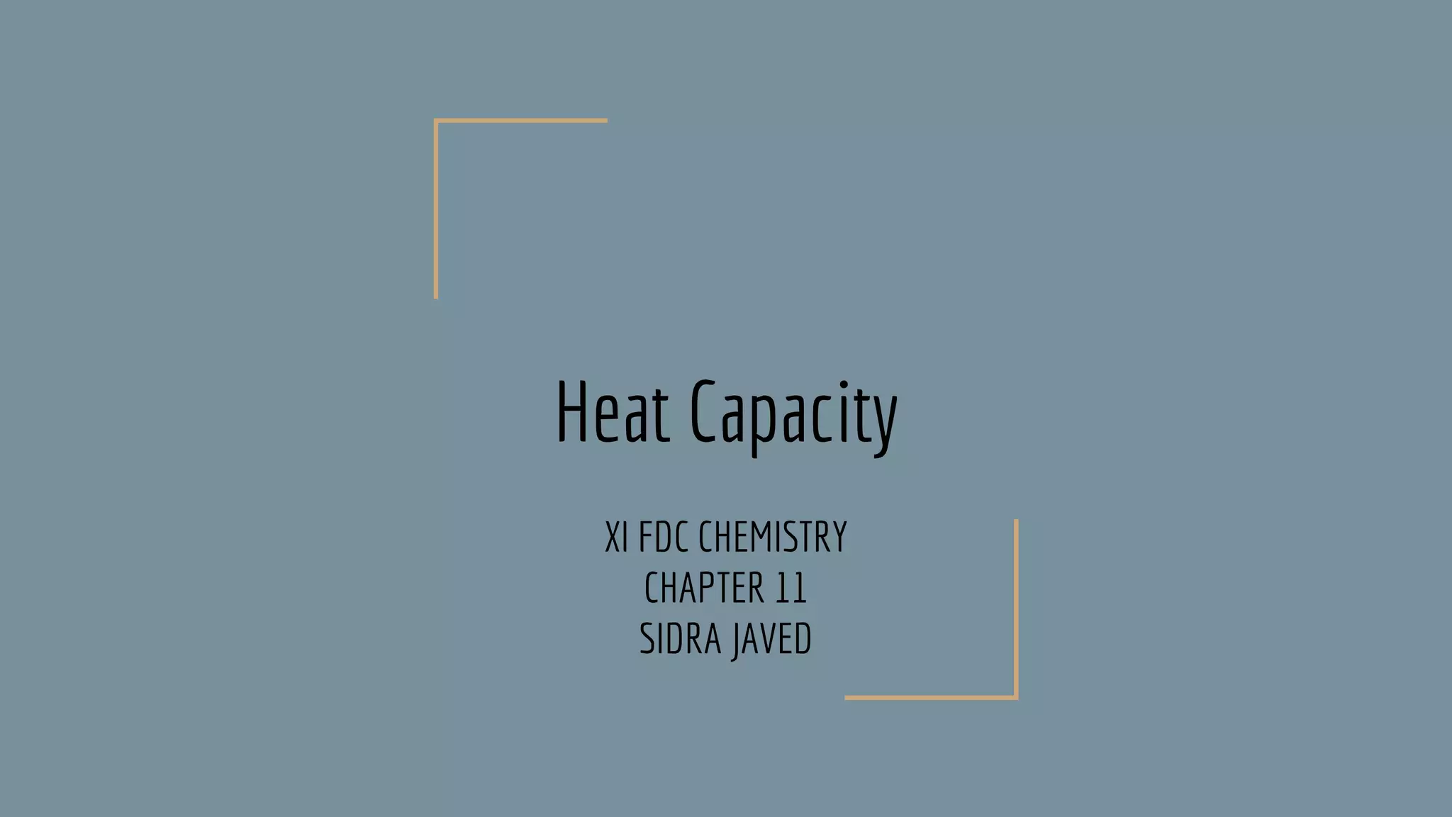 Calorimetry & Heat capacity | PPTX