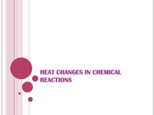 Heat changes in chemical reactions | PPT