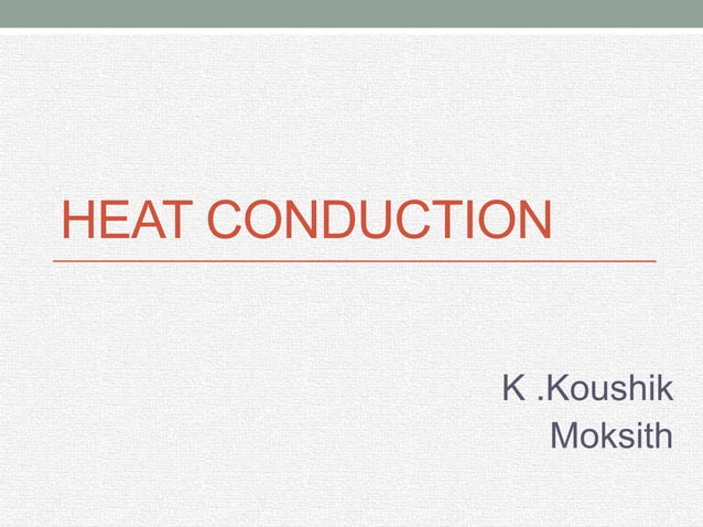 Heat conduction | PPTX