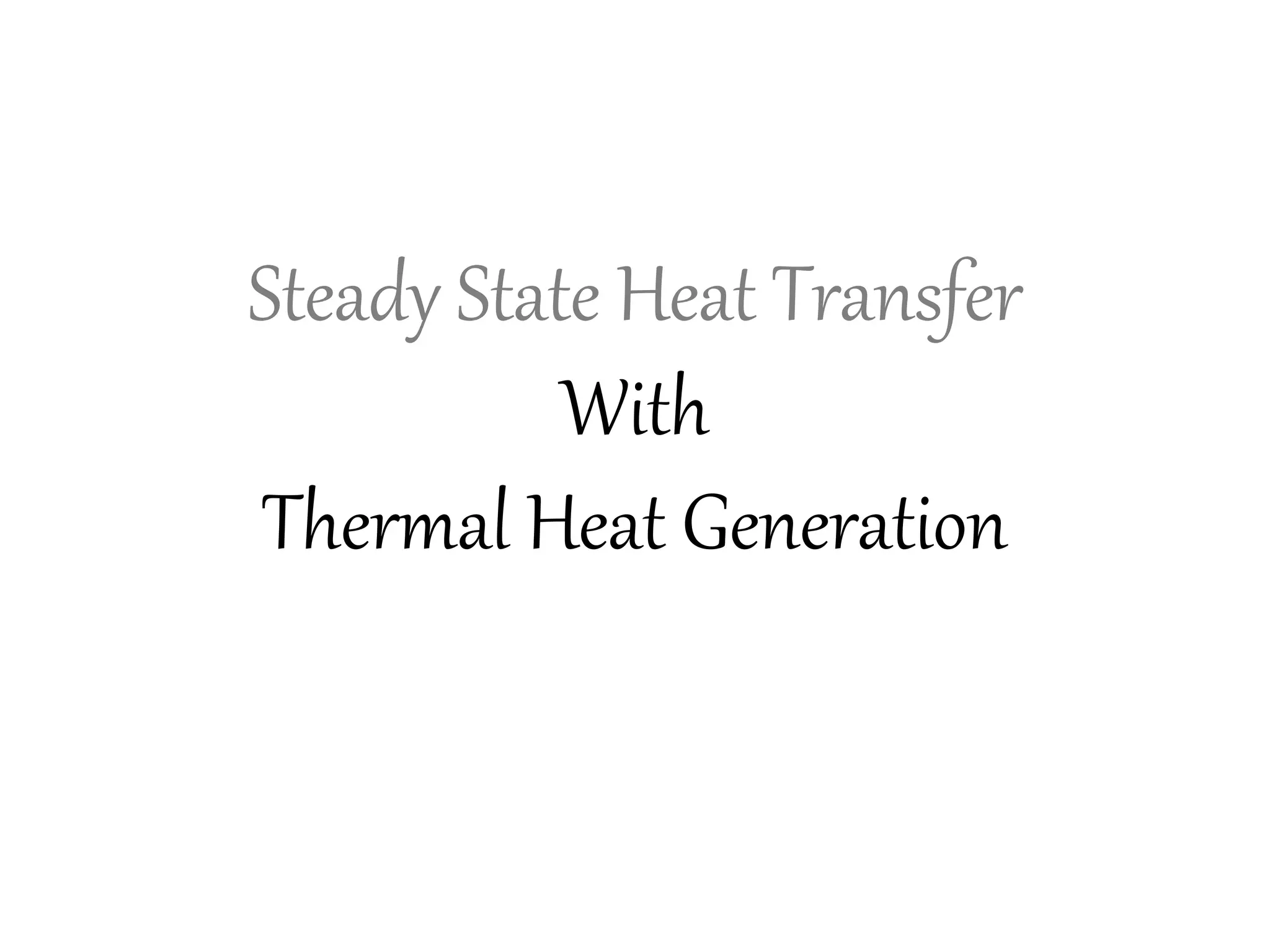 Heat Conduction with thermal heat generation.pptx