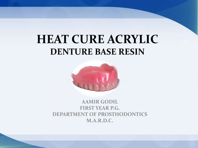 Heat cure acrylic | PPTX