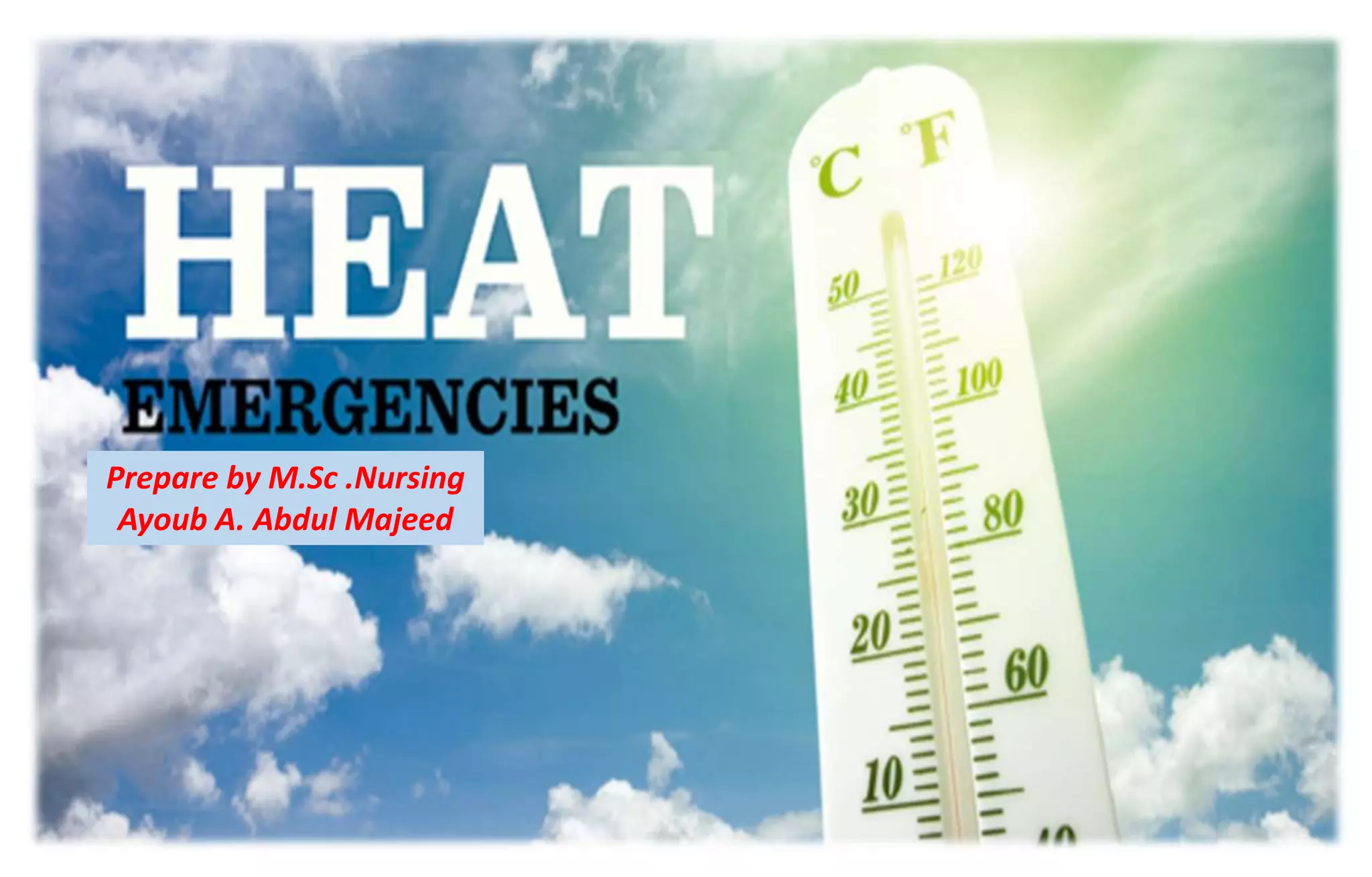 Heat emergencies (ayoub) | PPTX