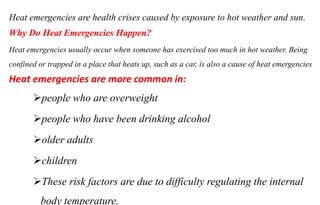 Heat emergencies (ayoub) | PPTX | First Aid | Injuries