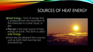 Heat energy | PPTX | Weather | Science