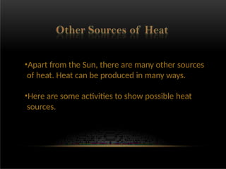 Heat Energy General Science PowerPoint Presentation | PPTX