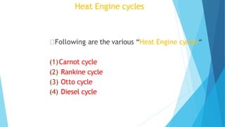 Heat engine thermodynamics for basic mechanical engineering | PPTX