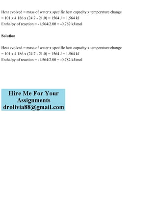 Heat evolved = mass of water x specific heat capacity x temperature .pdf