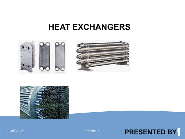 Heat Exchangers & its types & classifications | PPTX | Physics | Science