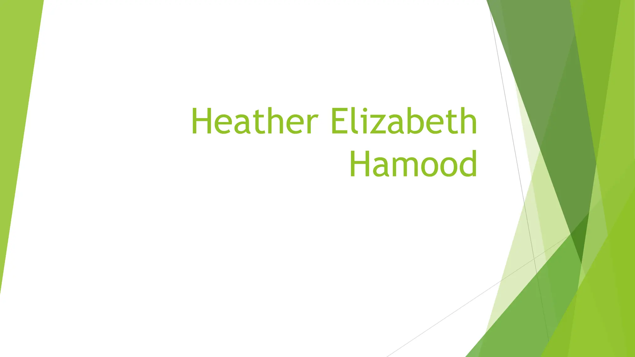 Heather Hamood Heather Elizabeth Hamood | PDF