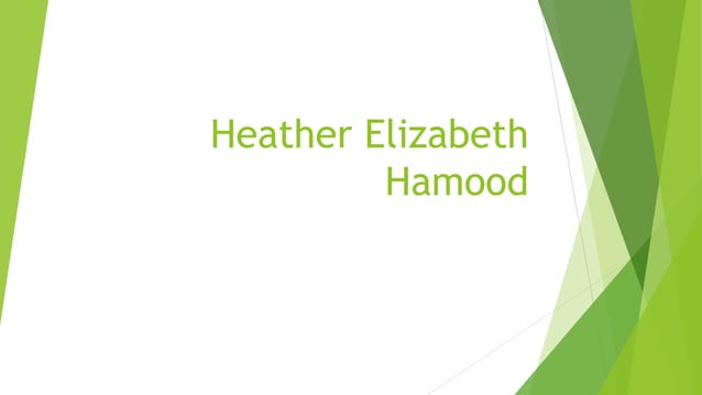 Heather Hamood Heather Elizabeth Hamood | PDF