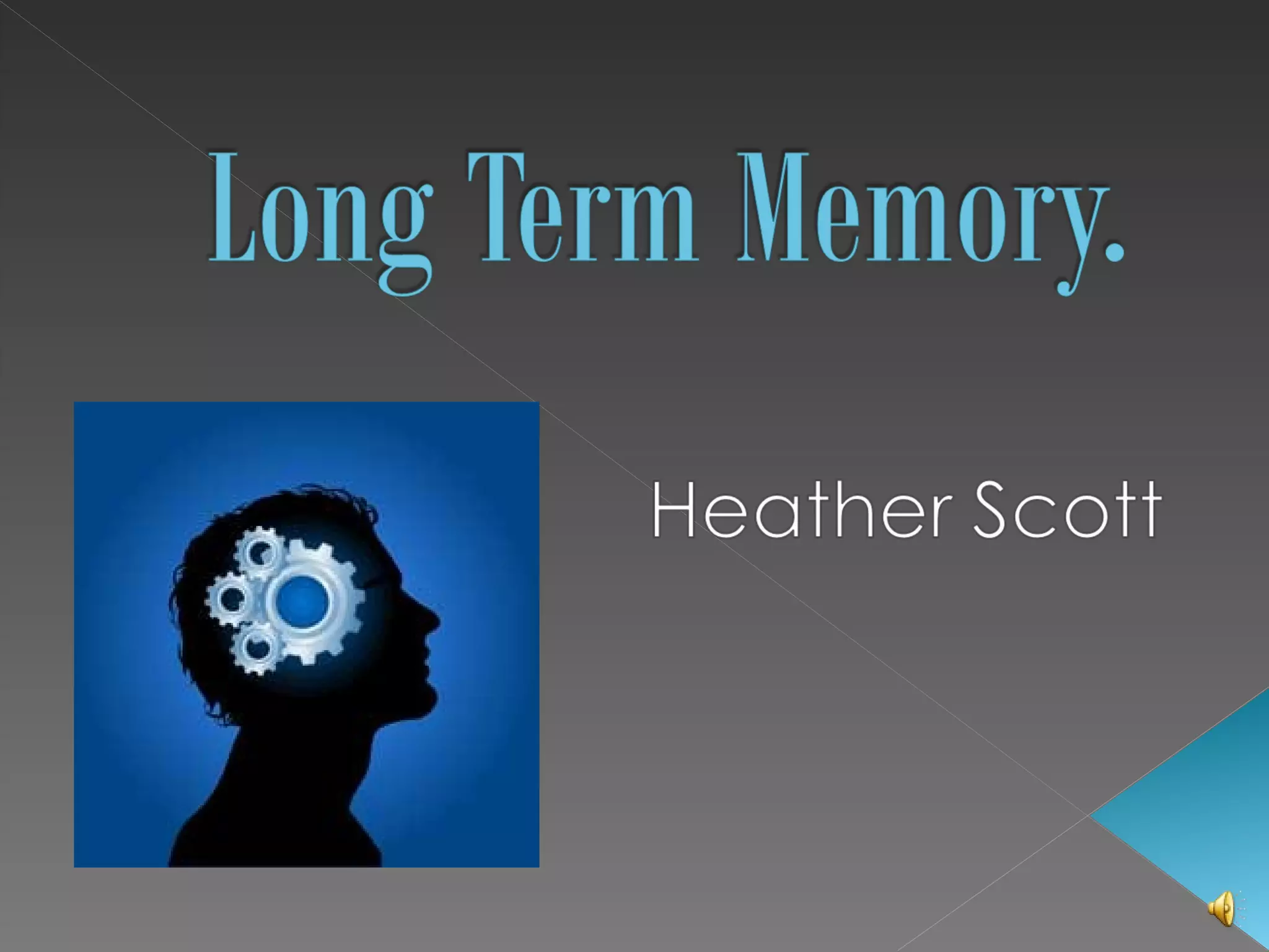 Heather Scott Long Term Memory | PPT