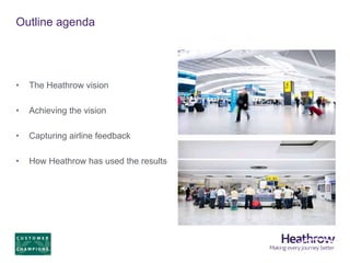Heathrow & CustomerChampions B2B CustomerEngagement DirectorsForum | PPTX