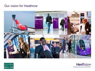 Heathrow & CustomerChampions B2B CustomerEngagement DirectorsForum | PPTX