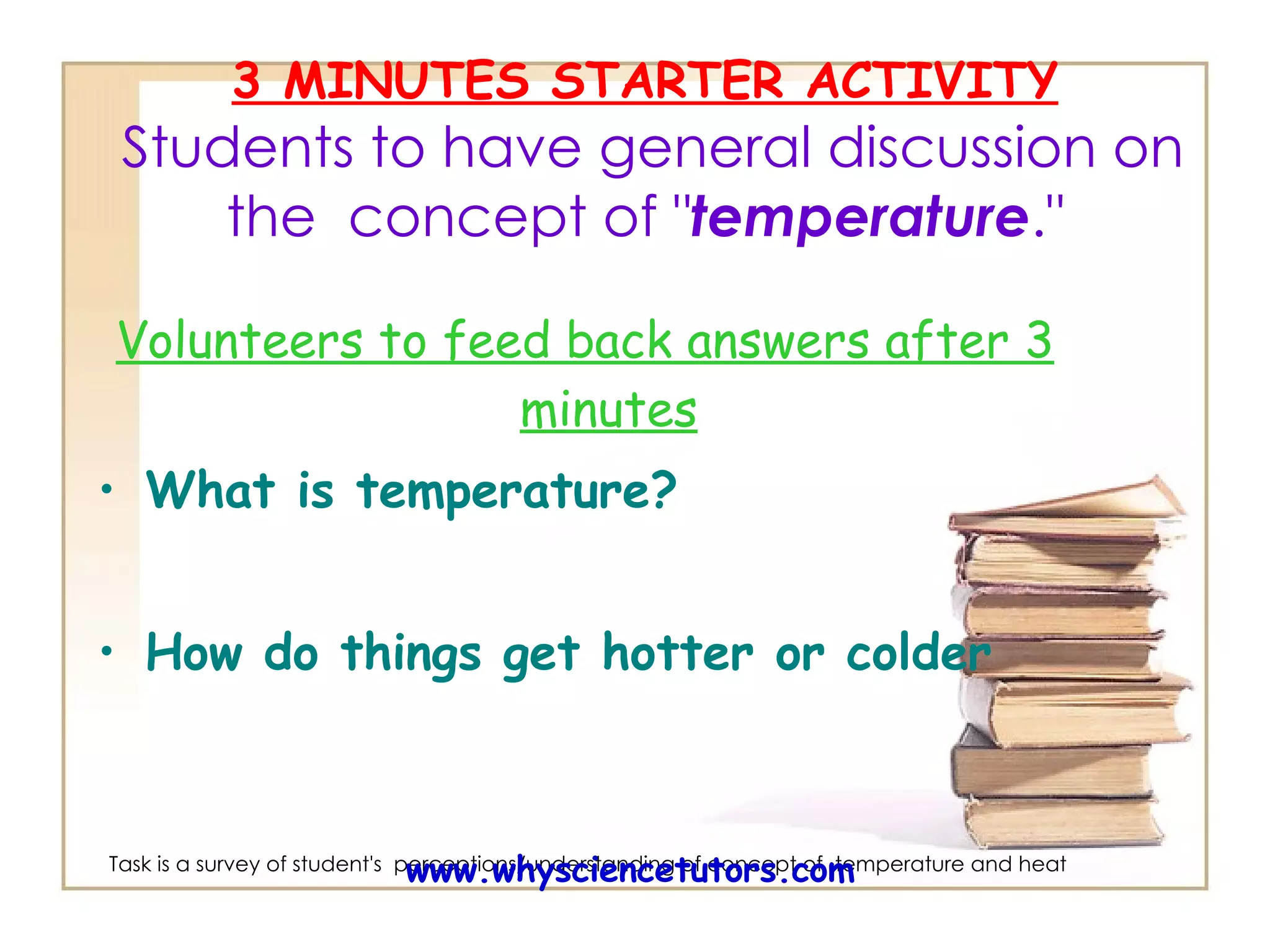 HEATING AND COOLING (TEMPERATURE AND THERMAL ENERGY) LESSON ONE | PPT