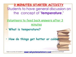 HEATING AND COOLING (TEMPERATURE AND THERMAL ENERGY) LESSON ONE | PPT