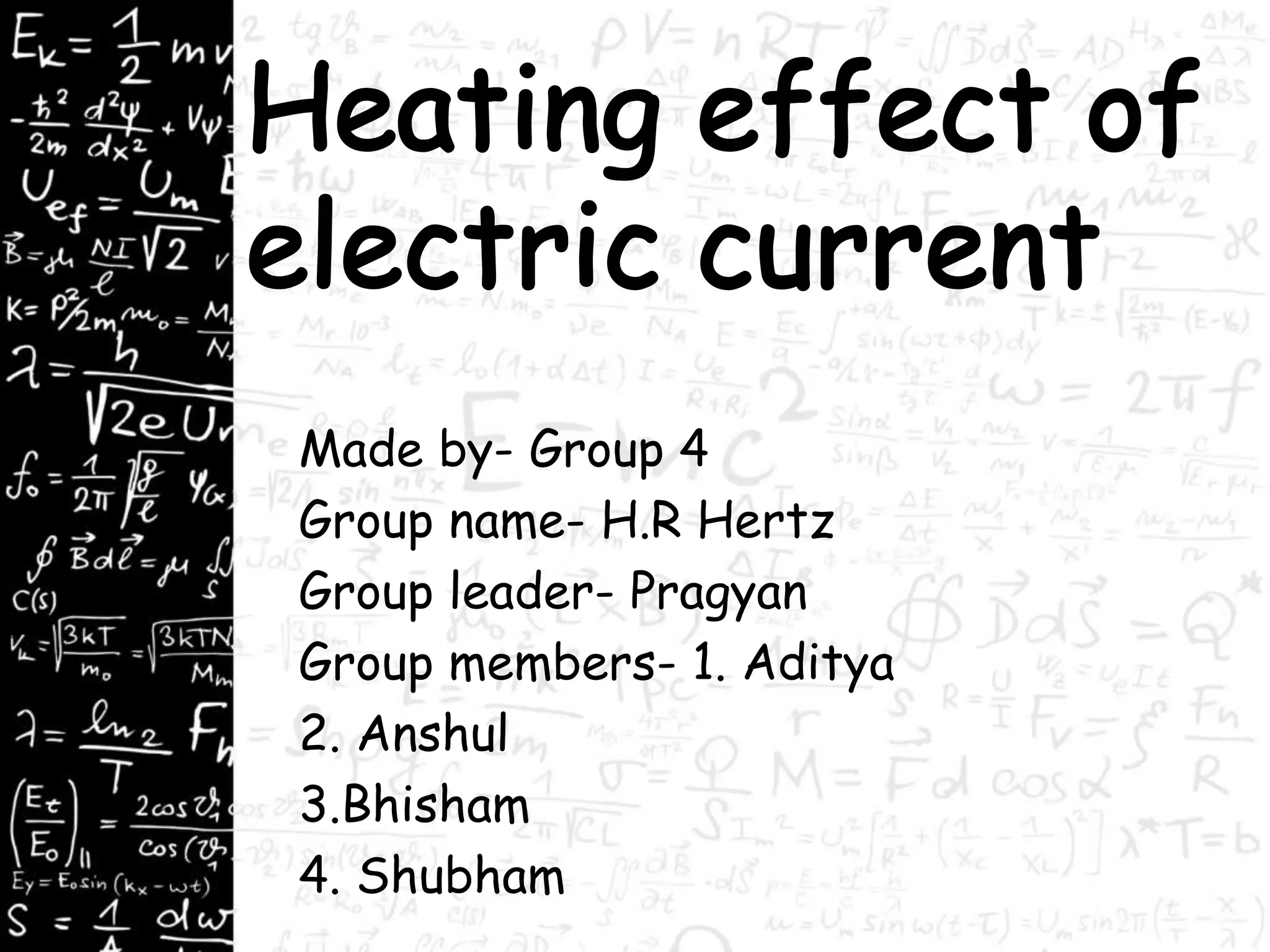 Heating effect of electric current, Physics, Electricity | PPTX