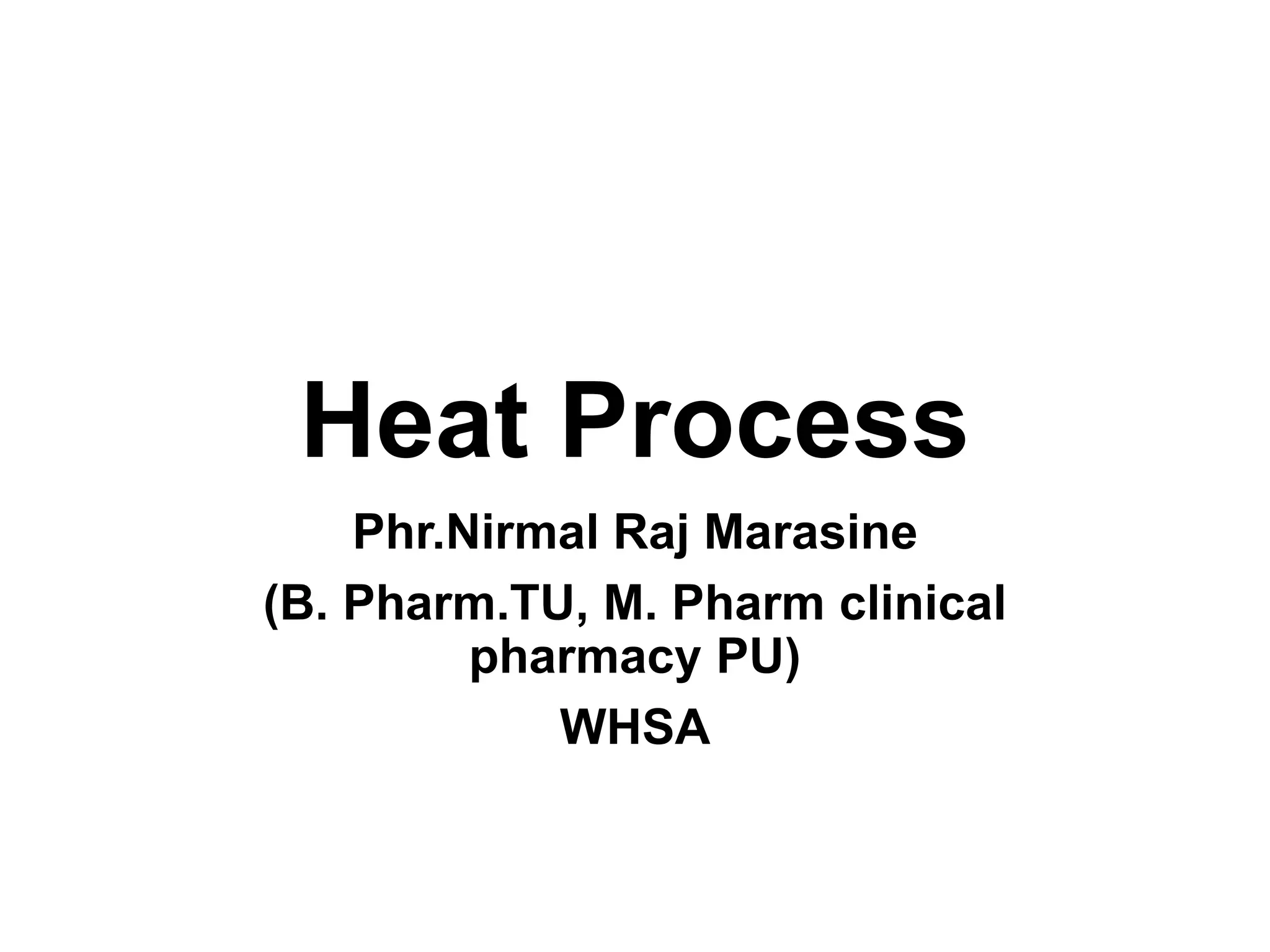 Heat process | PPTX