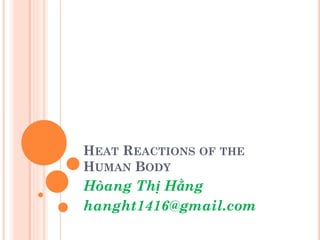 Heat reactions of the human body(hoangthihang)(1) | PDF