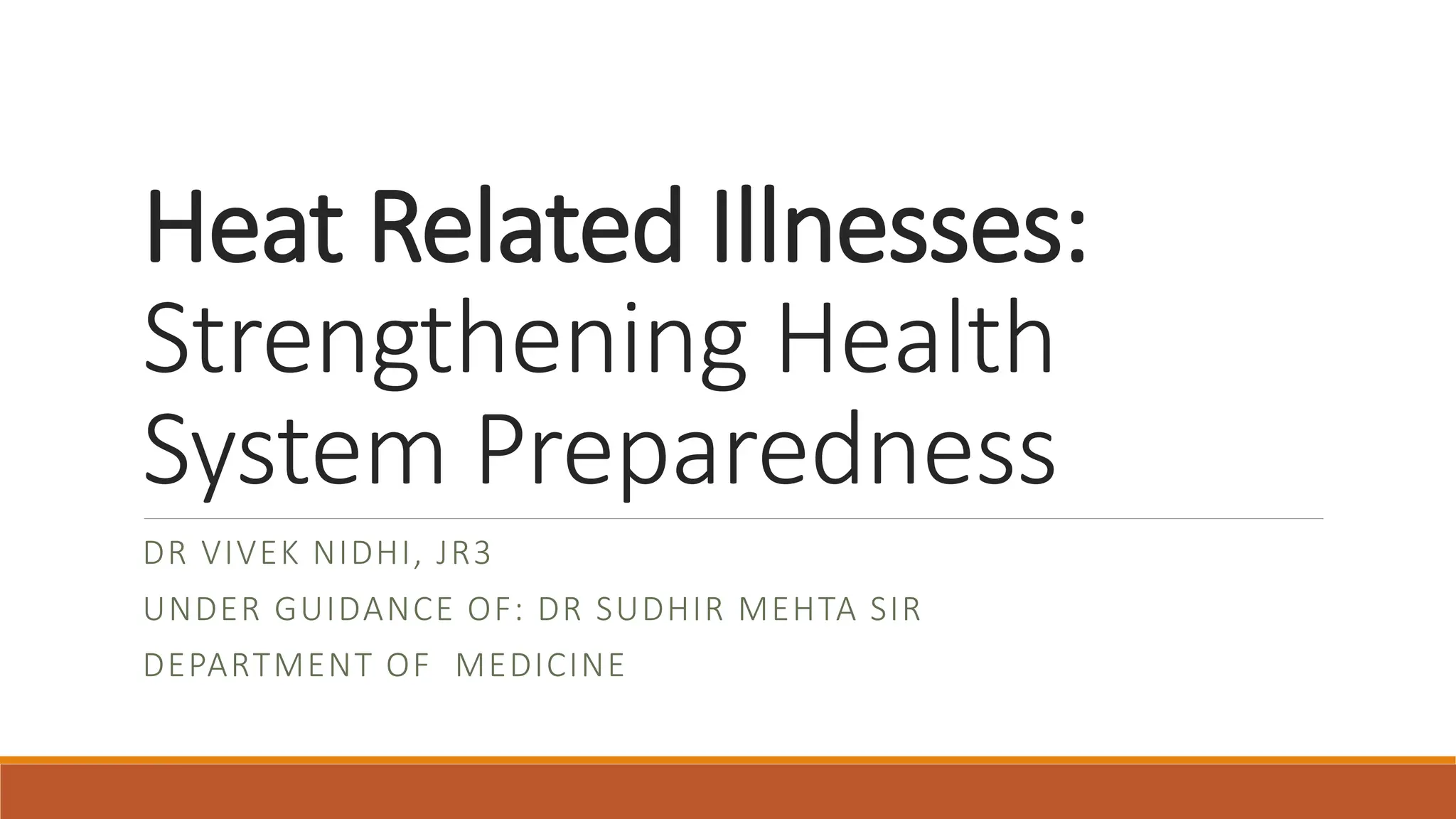 HEAT RELATED ILLNESSES.pptx sms medical college | PPTX