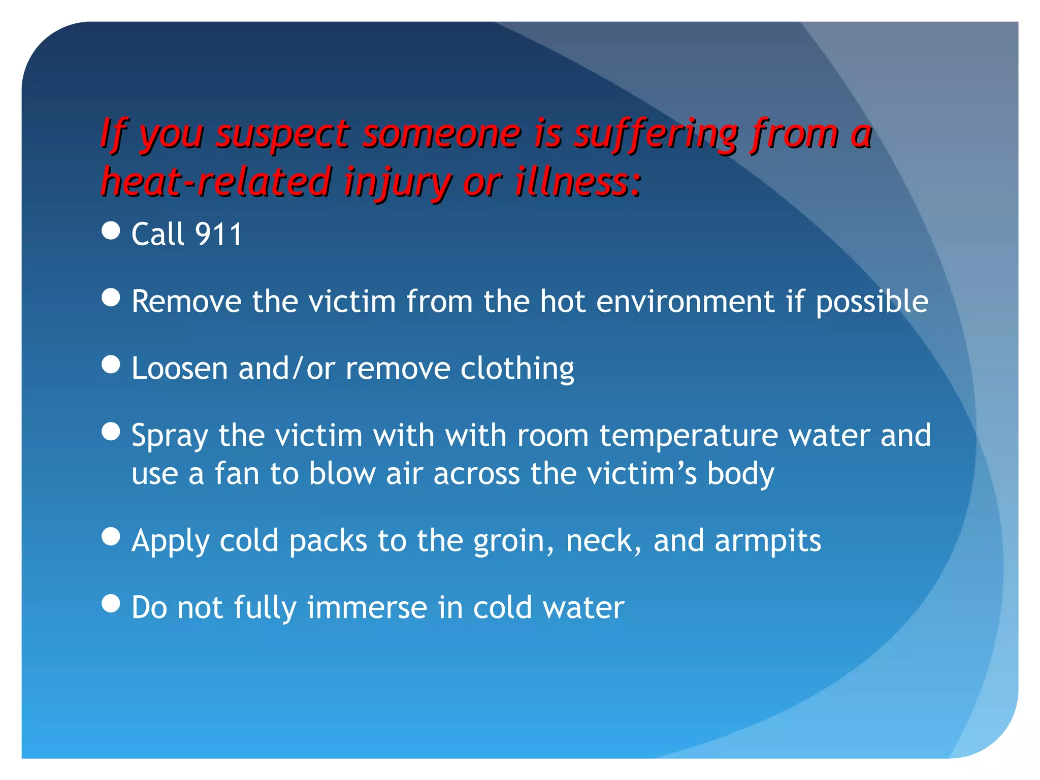 Heat Related Illness and Injuries | PPT