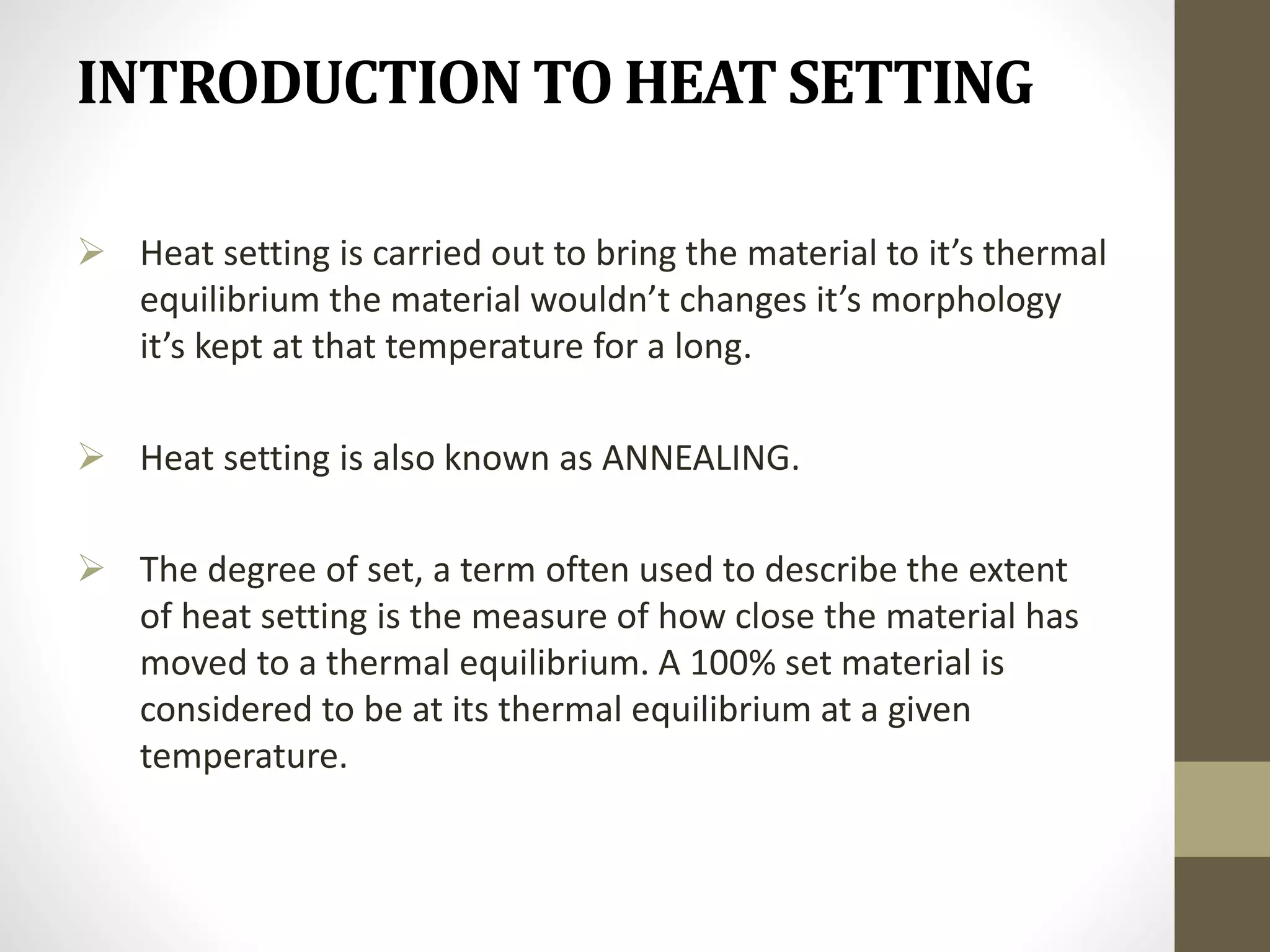Heat setting of manufactured fibres | PPTX