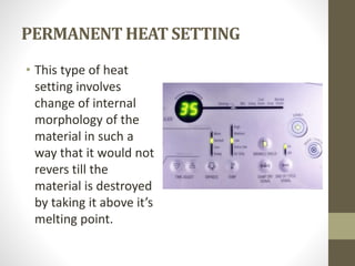 Heat setting of manufactured fibres | PPTX
