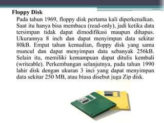 Heatsink dan perkembangan storage dalam komputer | PPTX