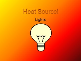 Heat sources | PPTX