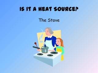 Sources Of Heat Examples