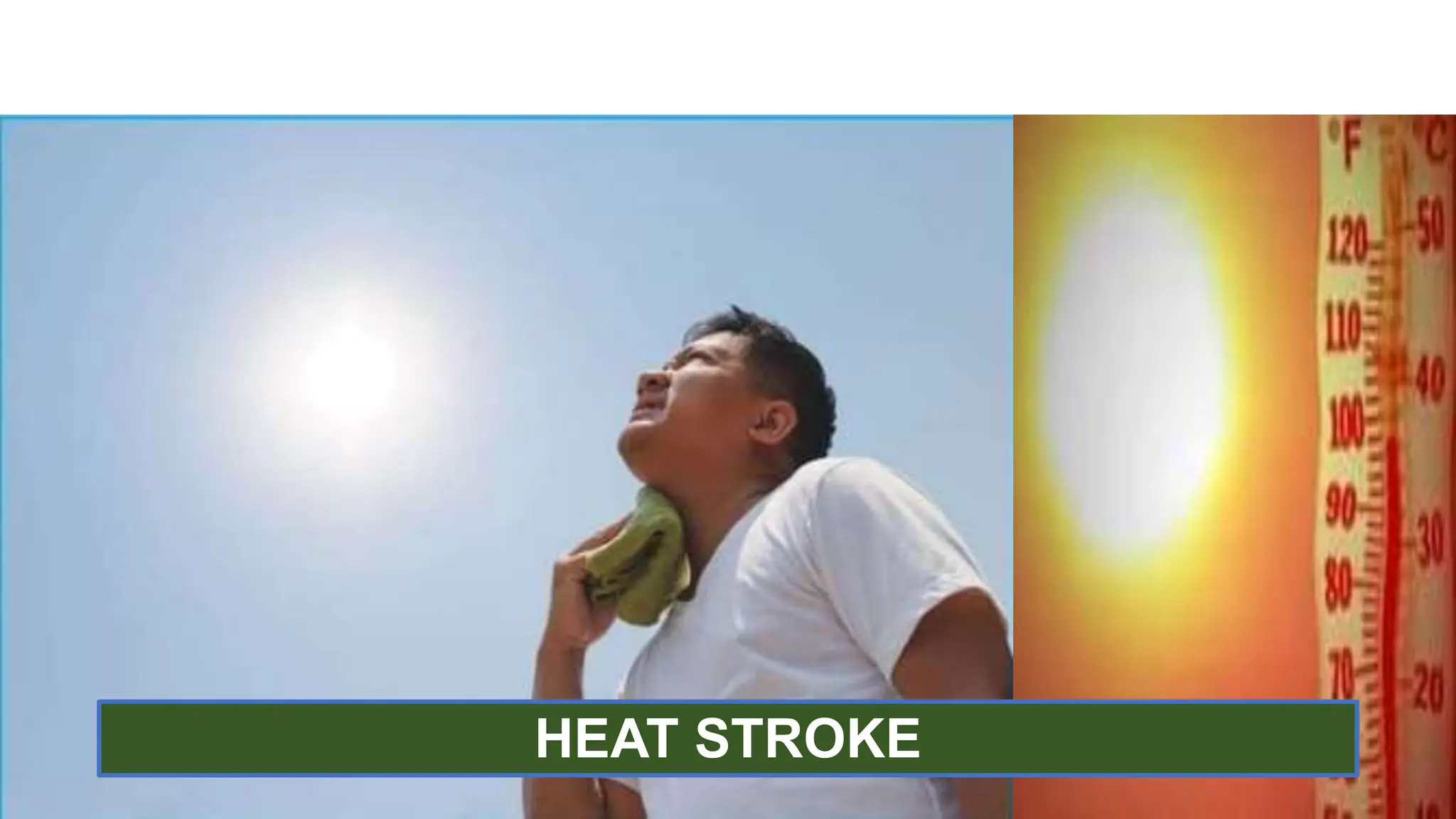HEAT STROKE MANAGEMENT AND PREVENTION LEC.pptx