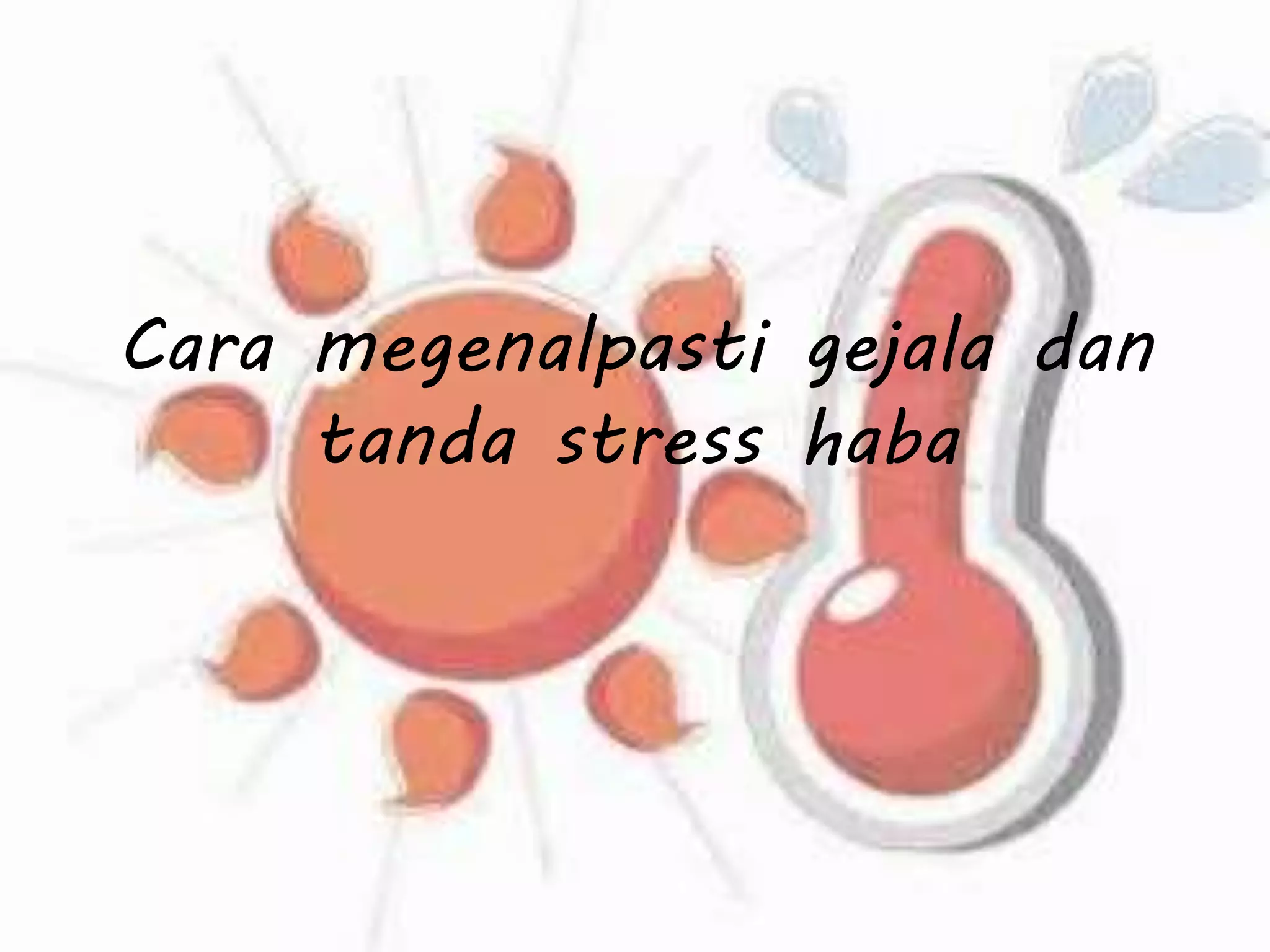 Heat stress ( Stres Haba ) | PPTX