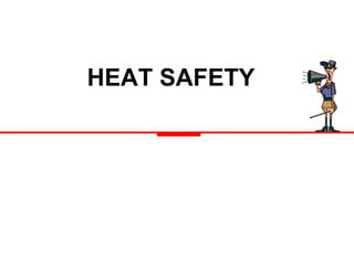 heatstress_cornett_heat stress safety.ppt