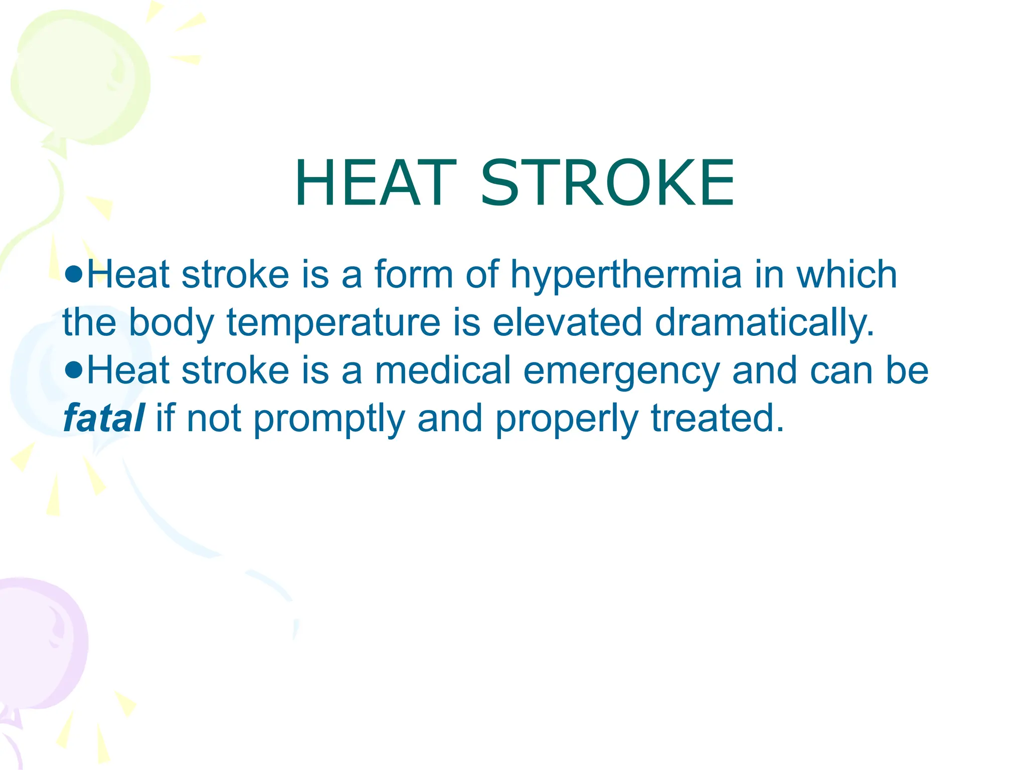 heat stroke also known as sun stroke or Hyperthermia | PPTX