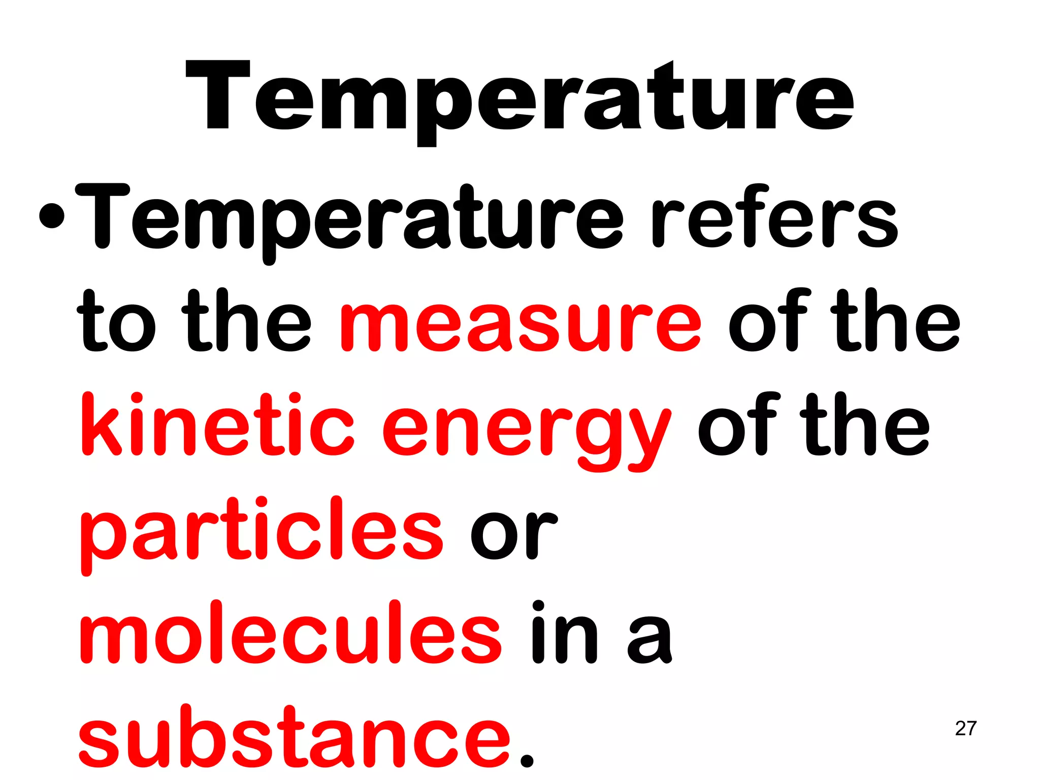 Heat, temperature, thermometric scales | PPTX