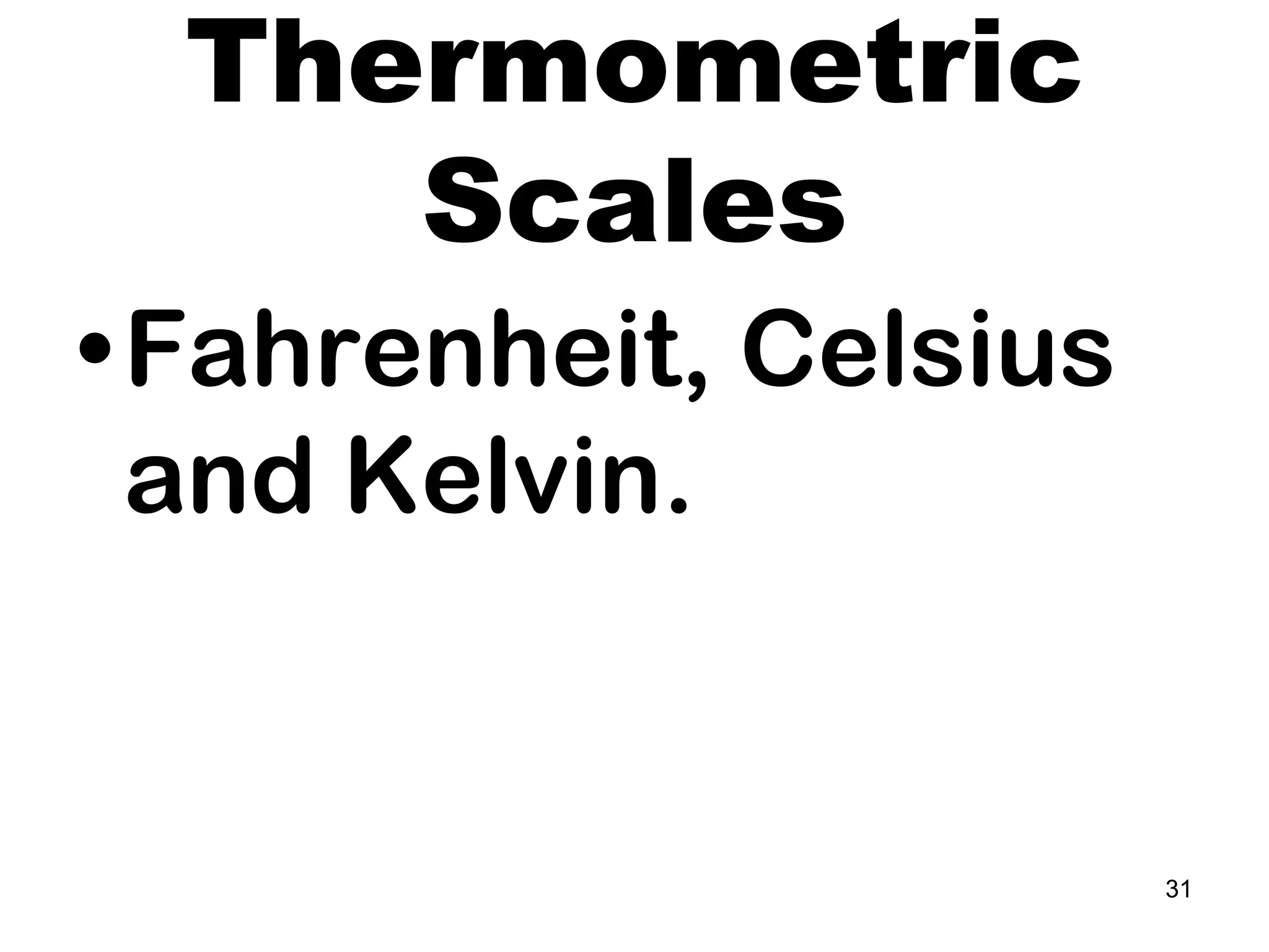 Heat, temperature, thermometric scales | PPTX