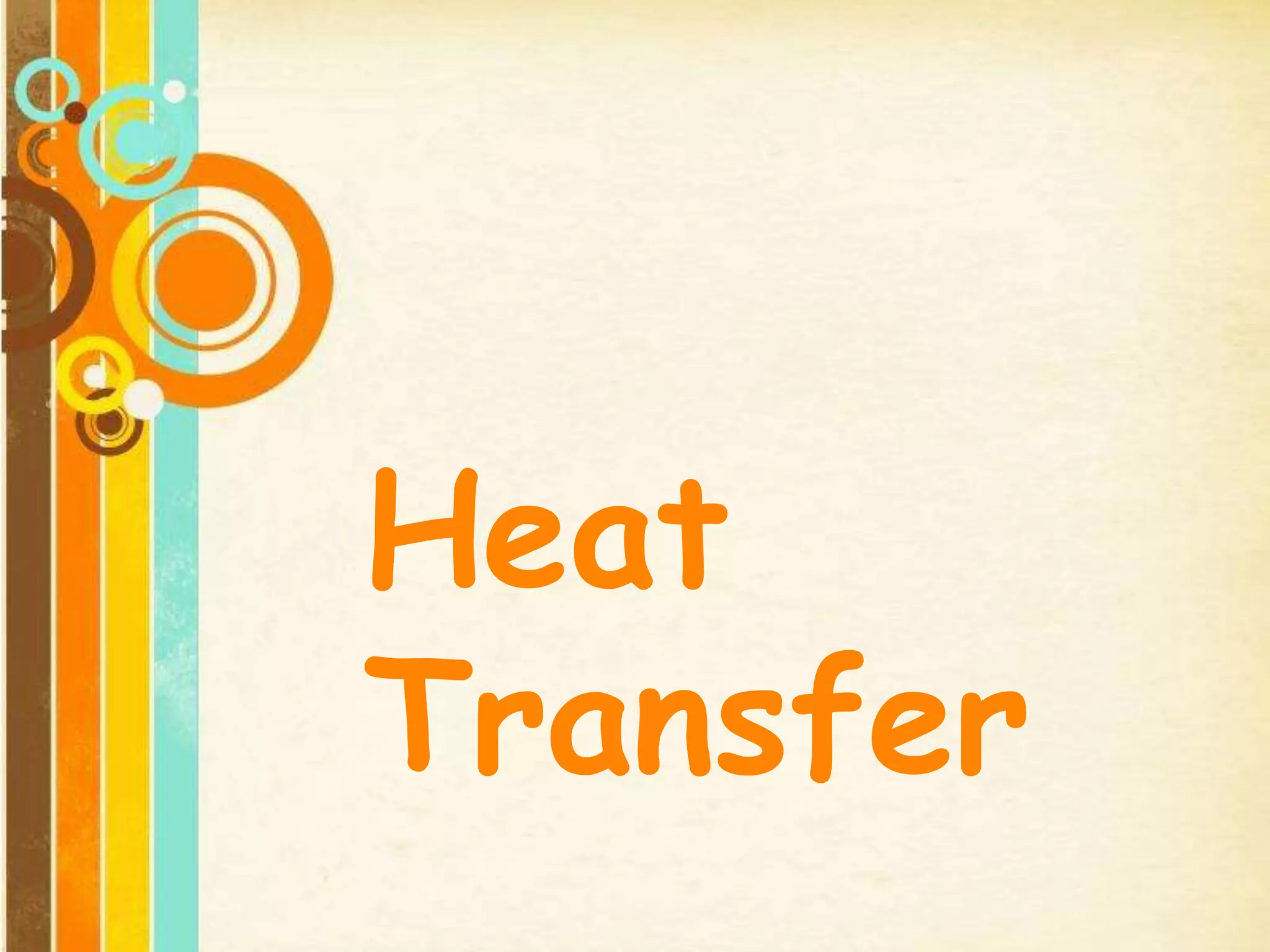 Heat transfer | PPTX