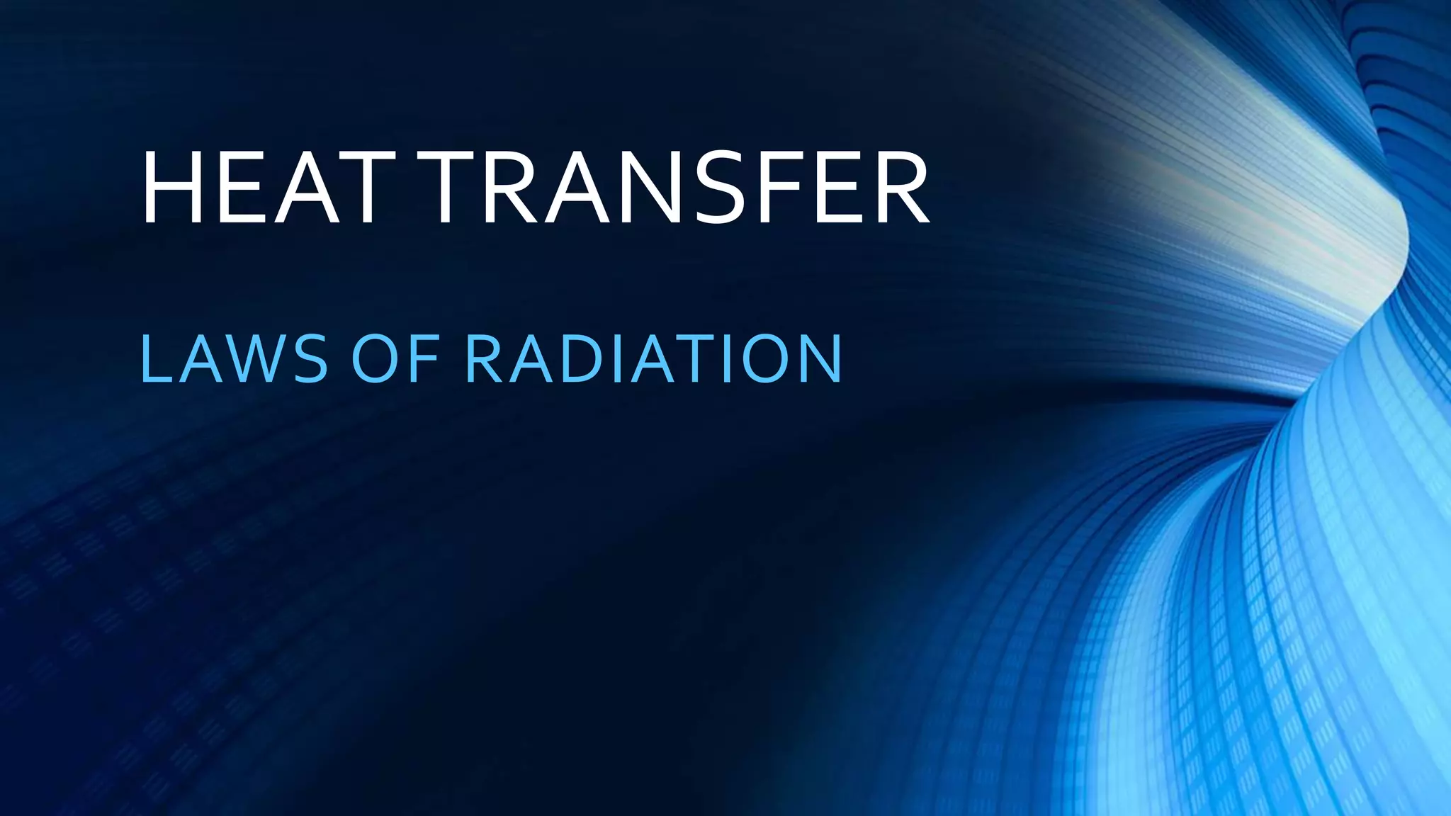 Physics - Heat transfer, Radiation | PPTX