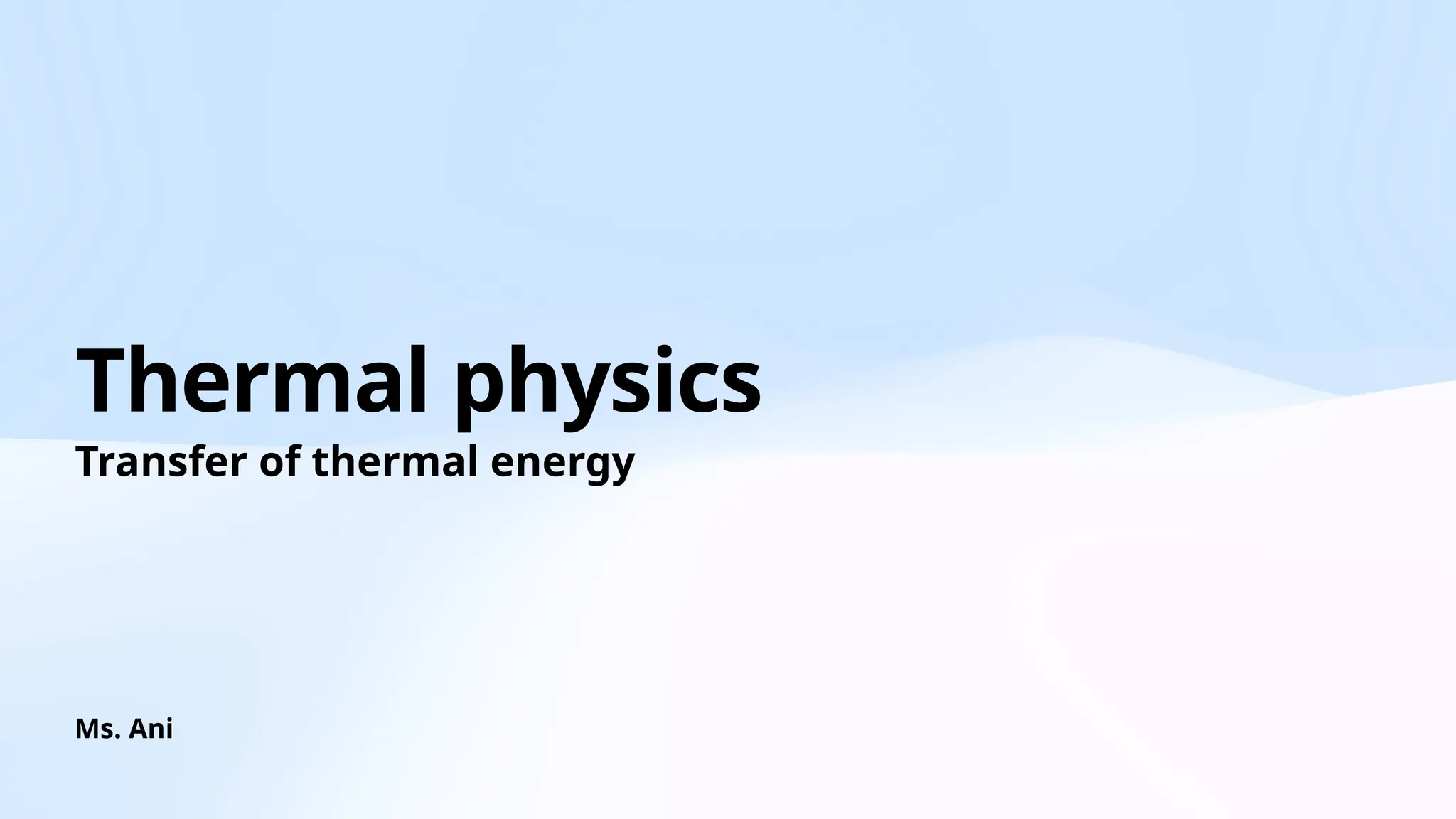 Heat transfer for IGCSE part OF SECTION 2 | PPTX