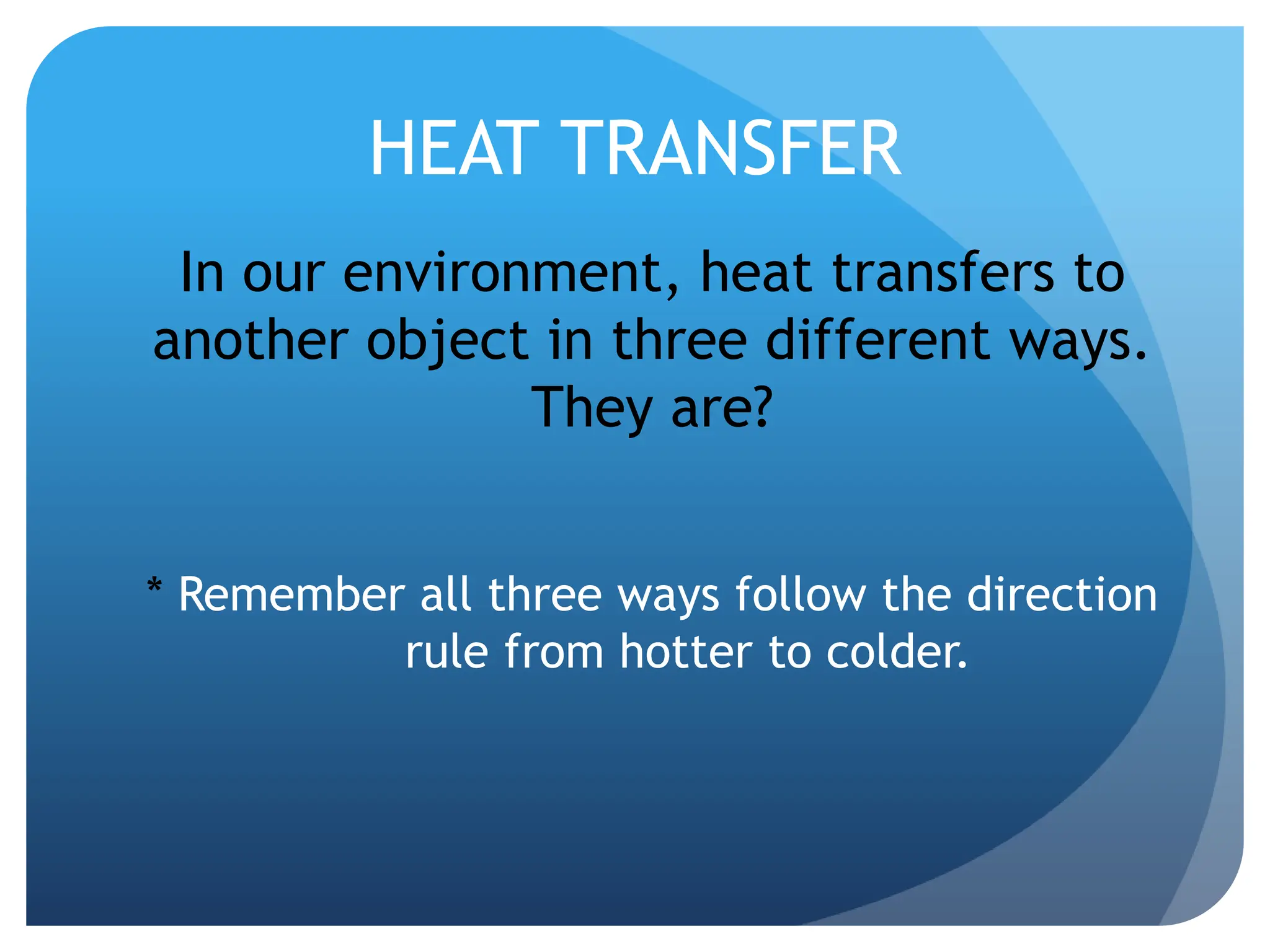 Heat Transfer- Conduction, Convection and Radiation.pptx