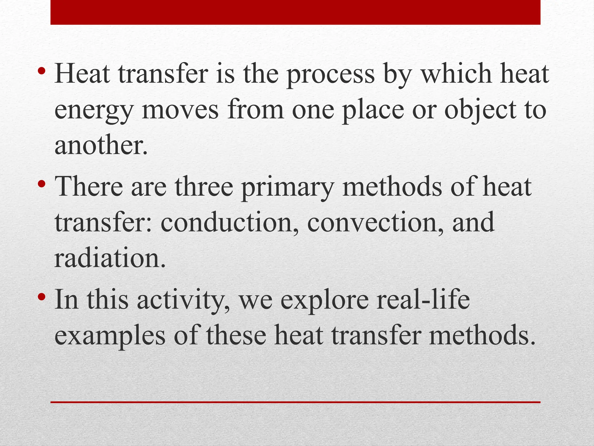 HEAT TRANSFER IN REAL LIFE SCENARIOS.pptx | Weather | Science