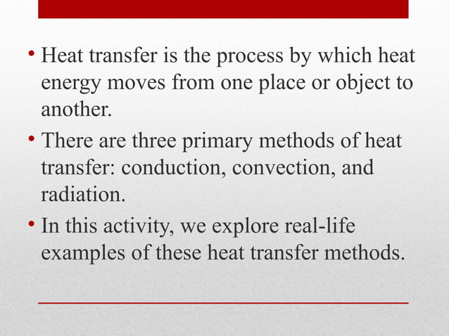 HEAT TRANSFER IN REAL LIFE SCENARIOS.pptx | Weather | Science