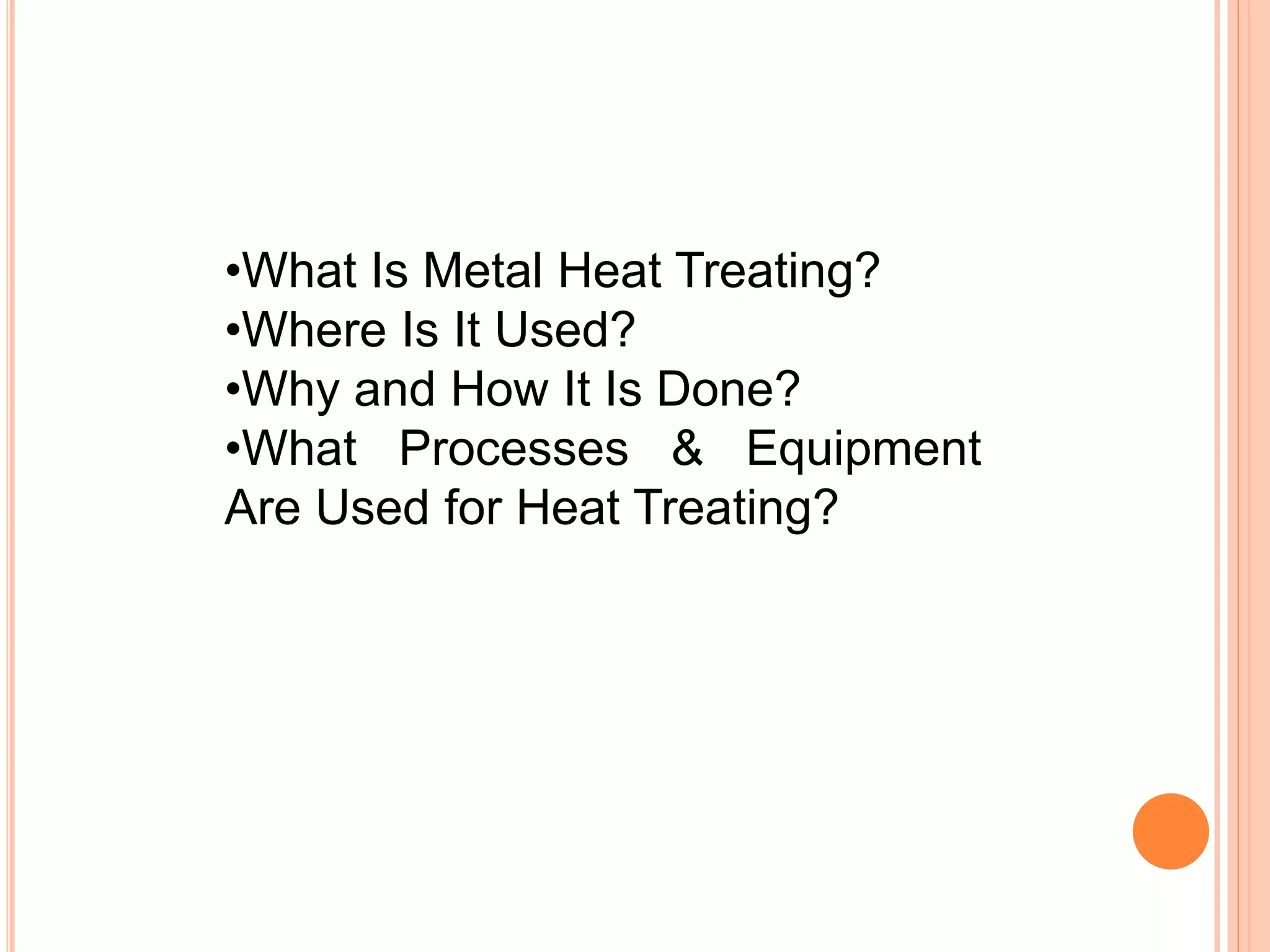 Heat treatment processes | PPTX