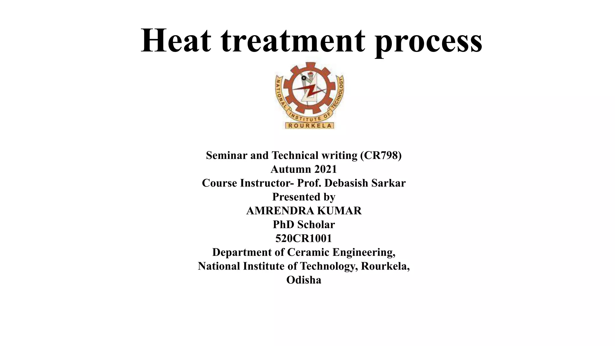Heat treatment process | PPTX