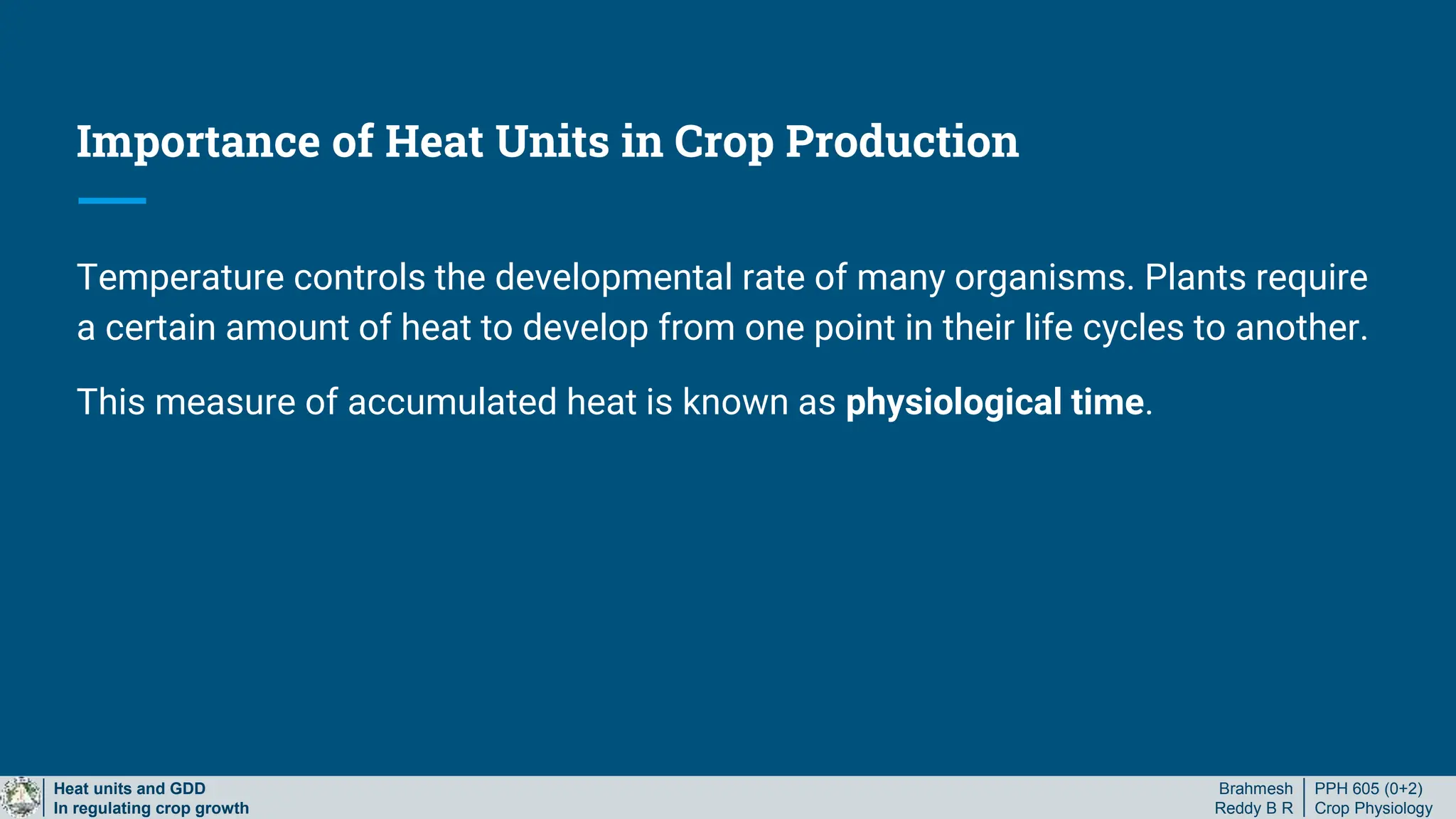 Heat Units in plant physiology and the importance of Growing Degree ...