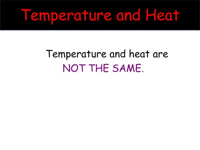 Heat+vs+Temperature.ppt